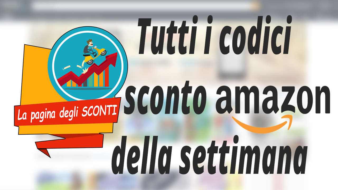 Tutti i codici sconto Amazon della settimana! [12/06/16] — La pagina degli sconti
