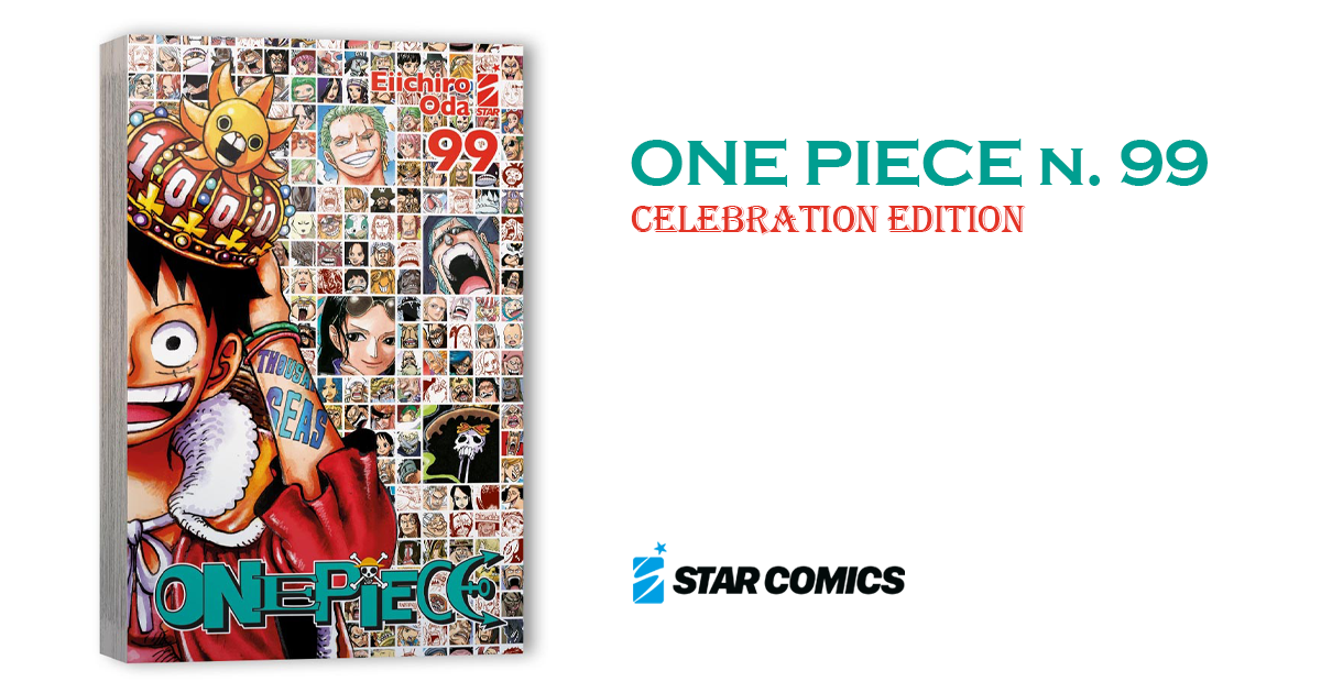 È in arrivo One Piece 99: Celebration Edition, l'edizione limitata ...