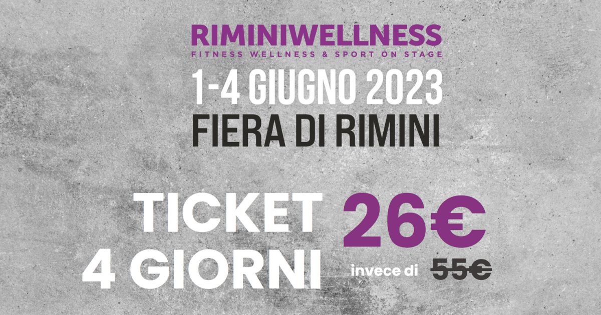RiminiWellness 2023: acquista il tuo biglietto a soli 26€ con la promo speciale! — La pagina ...