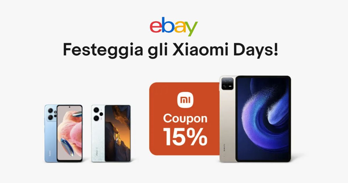 eBay “Xiaomi Days”: 15% di sconto su una selezione di prodotti tech grazie all'esclusivo coupon ...