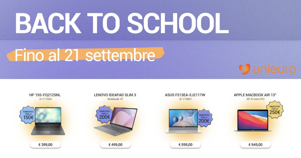 Unieuro Back to School: acquista un PC e ricevi fino a 250€ di rimborso ...