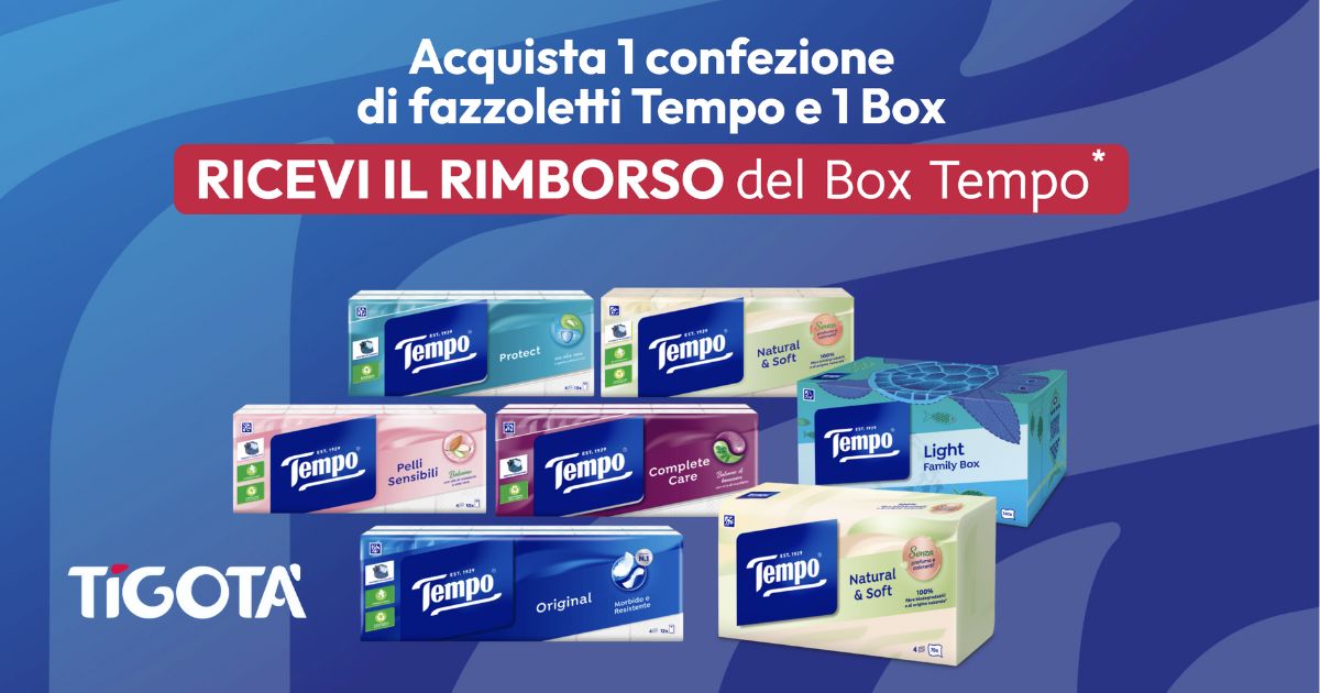 "Tempo ti rimborsa il box in Tigotà": richiedi il cashback di 1 box ...